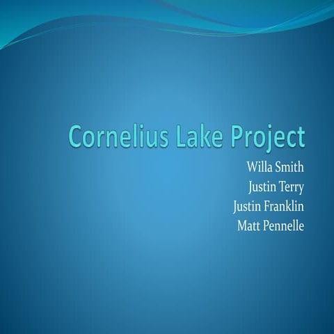 Cornelius Lake Project | PPTX