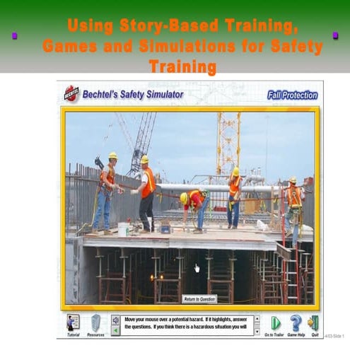 Using Story-Based Games and Simulations for Safety Training | PPT