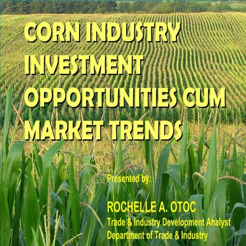 Corn industry presentation | PPT