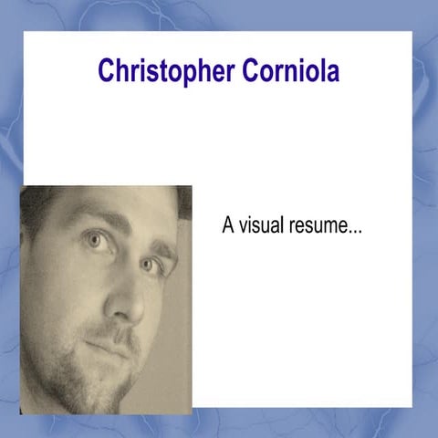 Corniola Christopher Visual Resume | PPT