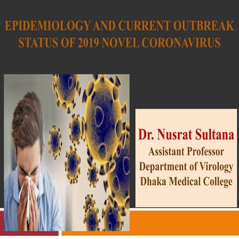 Epidemiology and outbreak status of 2019 Novel coronavirus (2019-nCoV ...
