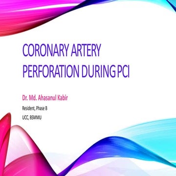 Coronary artery perforation | PPTX