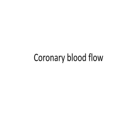 Coronary Blood Flow Pptx