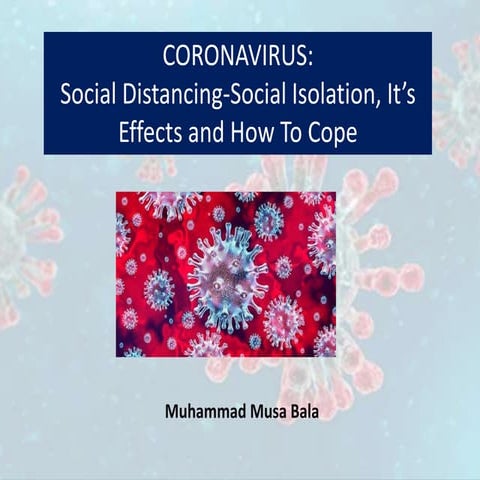 Coronavirus: social distancing-social isolation BY MUHAMMAD MUSA BALA | PPT