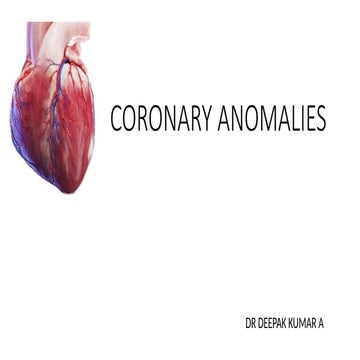 Coronary ANOMALIES at one tertiary care hospital PPT.pptx