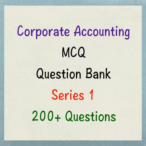 Corp a/c mcq 1, corporate Accounting MCQs, Dr Mamata Rathi | PDF