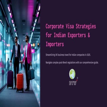 Corporate Visa Strategies for Indian Exporters & Importers – UK Focus ...
