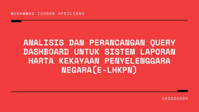 Analisa Query di dalam Dashboard E-lhkpn | PPT | Free Download Analisa Query di dalam Dashboard E-lhkpn | PPT | Free Download