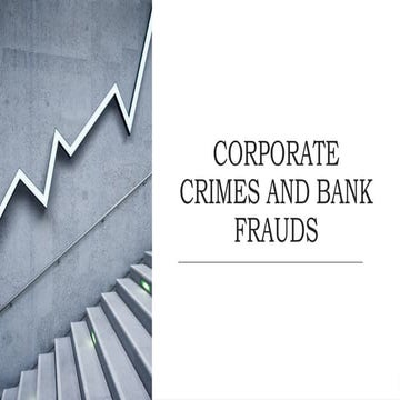 CORPORATE CRIMES AND BANK FRAUD crimes.pptx