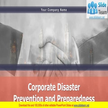 Corporate Disaster Prevention And Preparedness PowerPoint Presentation ...