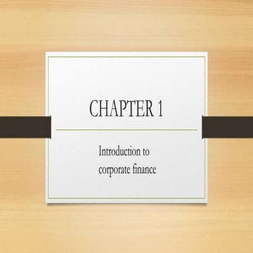 introduction to corporate finance, chapter 01.pptx