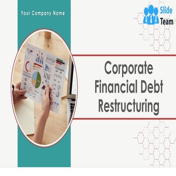 Corporate Financial Debt Restructuring PowerPoint Presentation Slides | PDF