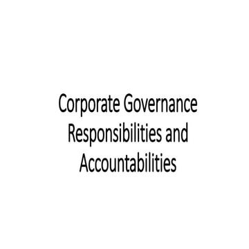 Corporate Governance - Responsibilities and Accountabilities .pptx