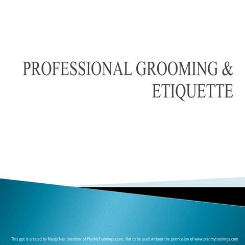CORPORATE__GROOMING___ETIQUETTE_sample-ppt-by-manju-nair-member-of ...