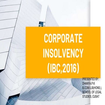 Corporate insolvency under the Insolvency and Bankrutcy Code, 2016 | PPTX