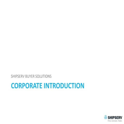 ShipServ Corporate Introduction | PPTX