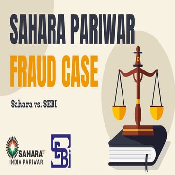Sahara India Pariwar Investor Fraud Case | PPTX
