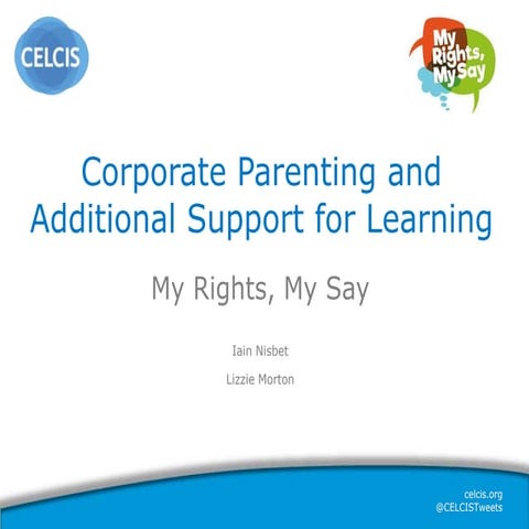Corporate parenting and additional support for learning: My rights, my ...