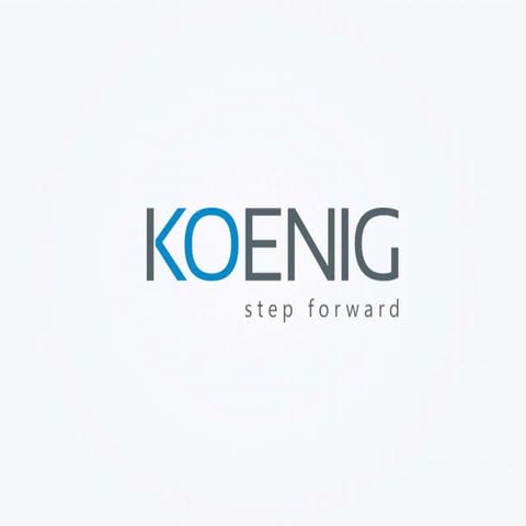 Koenig Corporate Presentation | PPSX