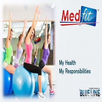 Medfit - My Health My Responsibility | PPT