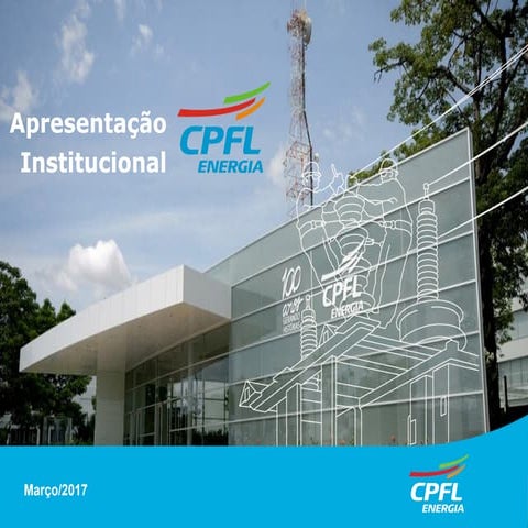 Corporate Presentation CPFL Energia - Março 2017 | PPT