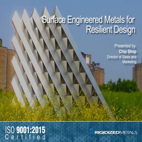 Surface Engineered Metals for Resilient Design | PPTX