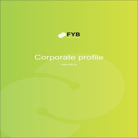 FYB Romania: Corporate profile | PDF