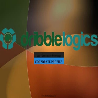 Corporate profile DribbleLogics | PPT