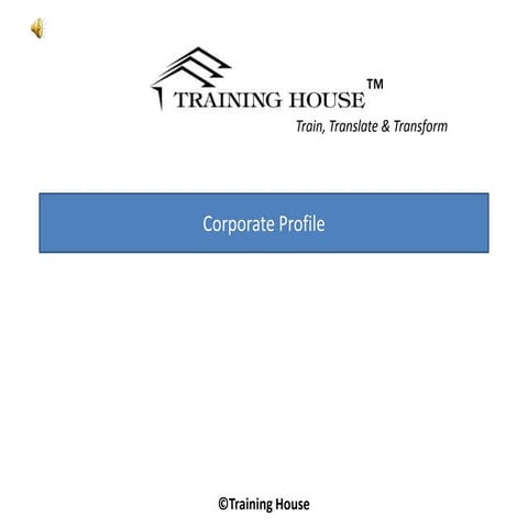 Corporate Profile Training House | PPT