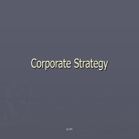 Corporate strategy | PPT | Business Administration | Business