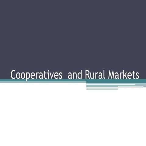 Cooperatives & Rural Markets | PPT