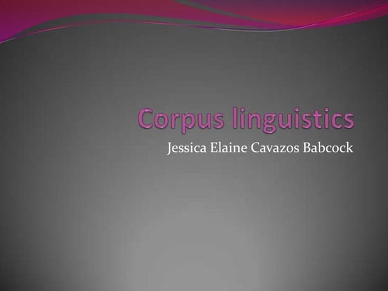 The corpus research method | PPT