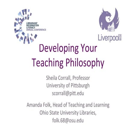 Developing your teaching philosophy - Corrall & Folk | PPT