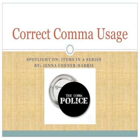 Correct Comma Usage: Items in a Series | PPTX