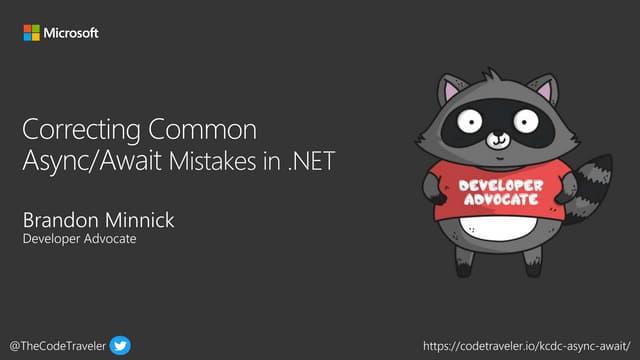 Correcting Common .NET Mistakes in Async Await .pptx Correcting Common .NET Mistakes in Async Await .pptx