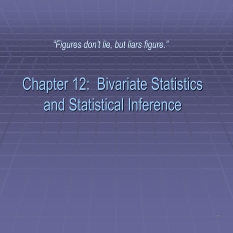 Bivariate Statistics and Statistical Inference | PPT