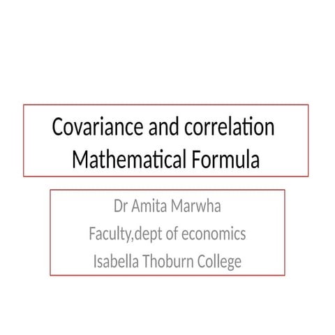Dr Amita Marwha- Covariance and Correlation | PPT