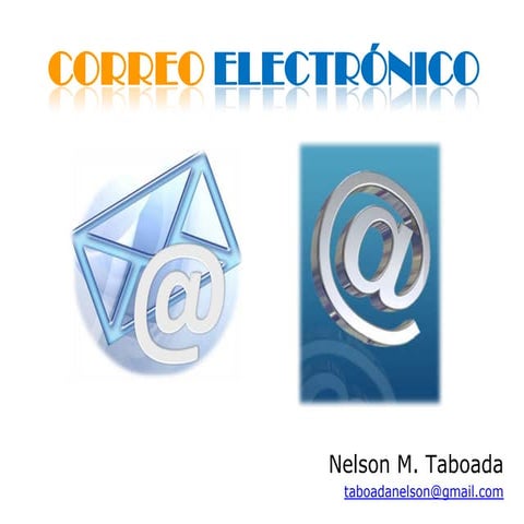 Correo electrónico por Nelson M. Taboada | PPTX