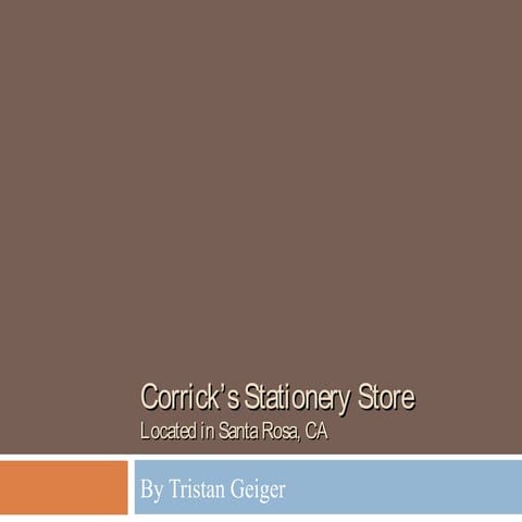Analysis of Corrick's Stationery Store | PPT