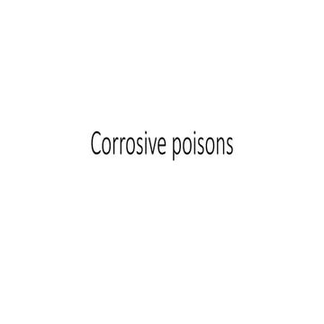 Corrosivee poisons analysis Forensic .pptx
