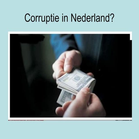 Corruptie In Nederland | PPT