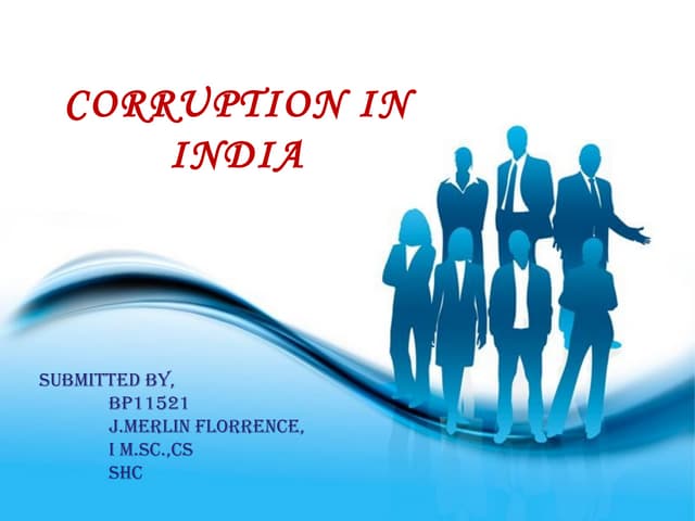 Corruption PPT | PPTX | Debated Sensitive Social Issues | Sensitive Topics