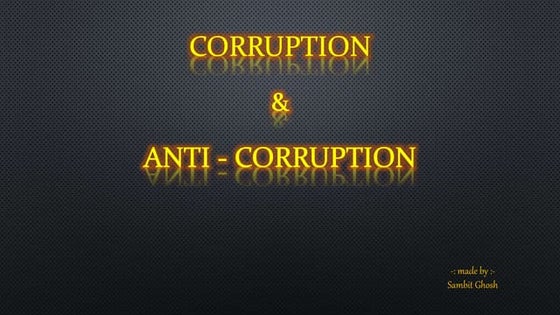 Corruption | PPTX | Debated Sensitive Social Issues | Sensitive Topics