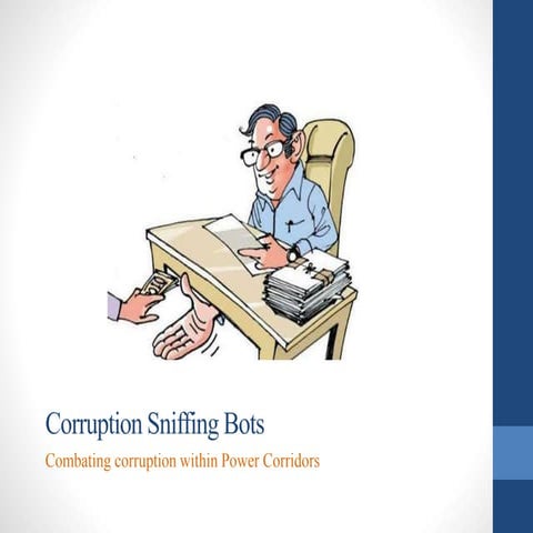Corruption Sniffing Bots | PPTX