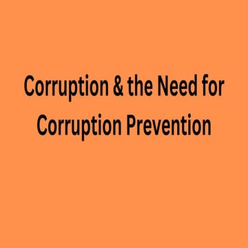 Effects of Corruption & the Need for Corruption Prevention.pdf