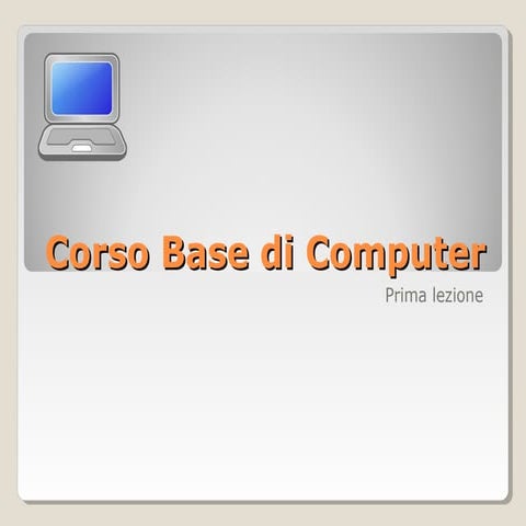 Corso base di computer | PPT
