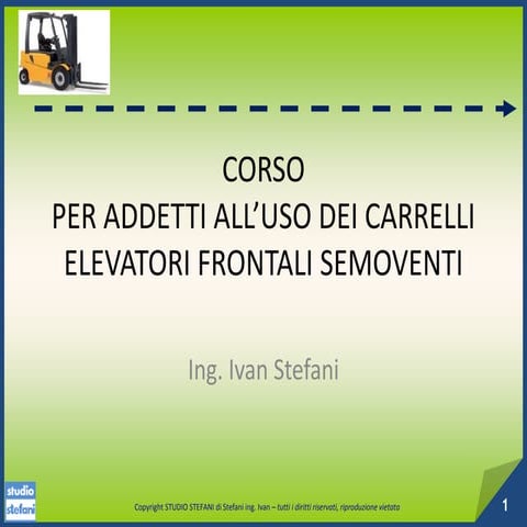 Corso carrellisti 12h (estratto slide). Accordo Stato / Regioni del 22 ...