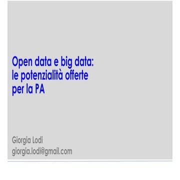 Open data e big data: le potenzialità offerte per la PA | PDF