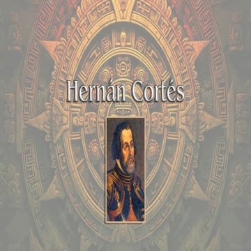 Cortes, la vita e la conquista del Messico | PPSX