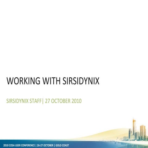 Cosa 2010 working with sirsi dynix | PPT